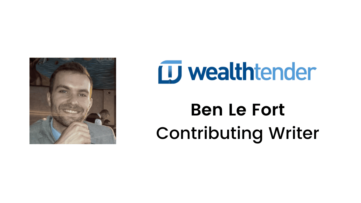 Ben Le Fort - Contributing Writer - Wealthtender